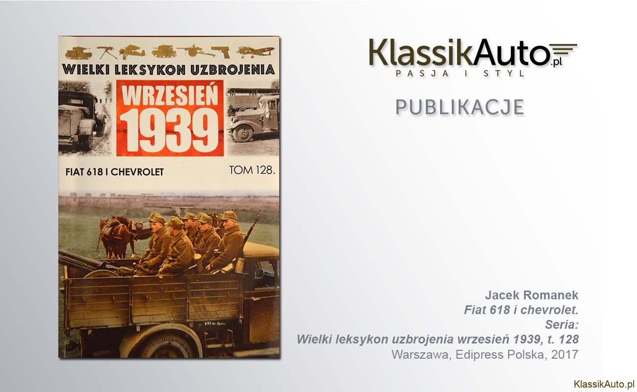 „Fiat 618 i Chevrolet”. Seria: Wielki Leksykon Uzbrojenia wrzesień 1939 ...